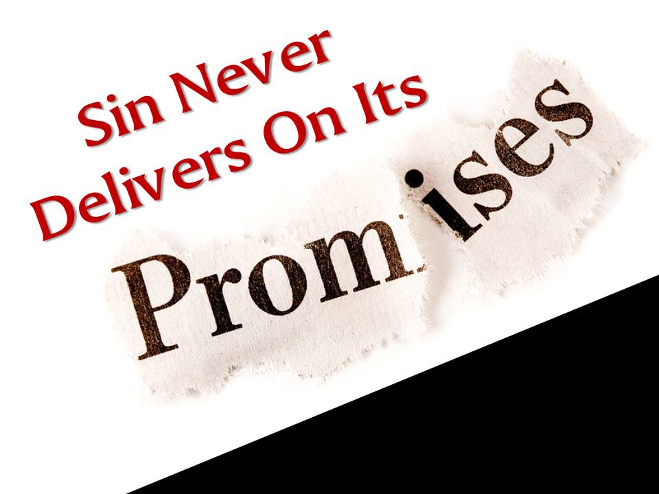 Sin Never Delivers On Its Promises | The Heaton File