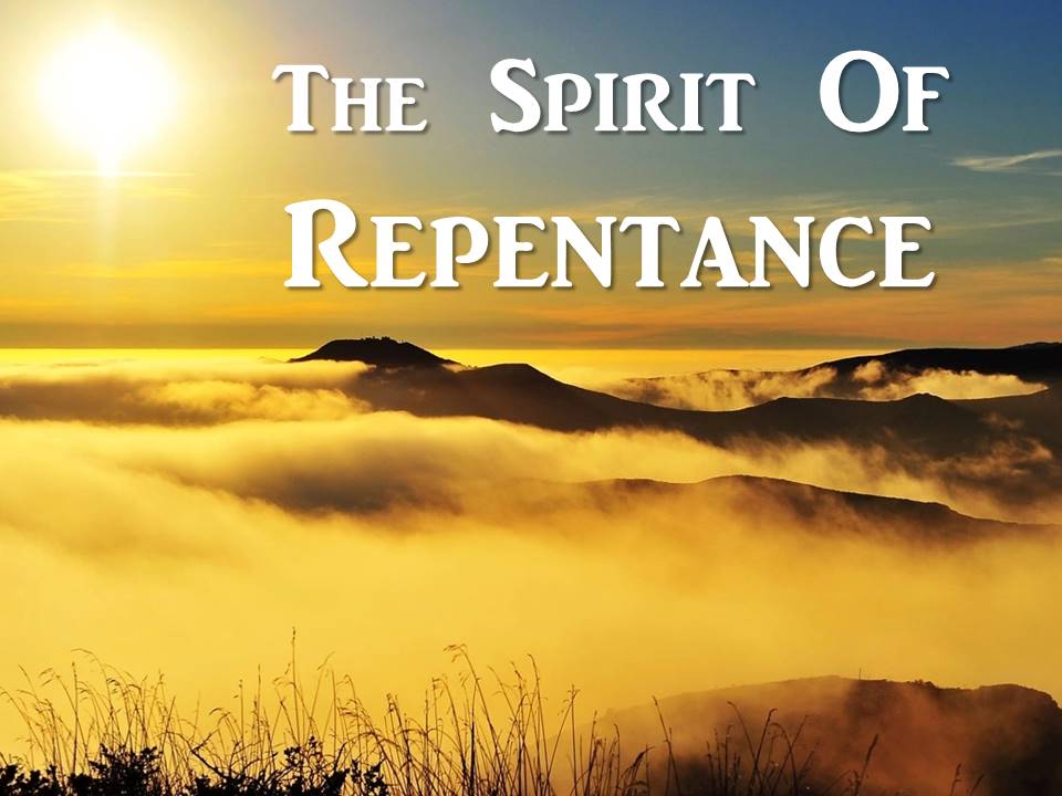 The Spirit Of Repentance | The Heaton File