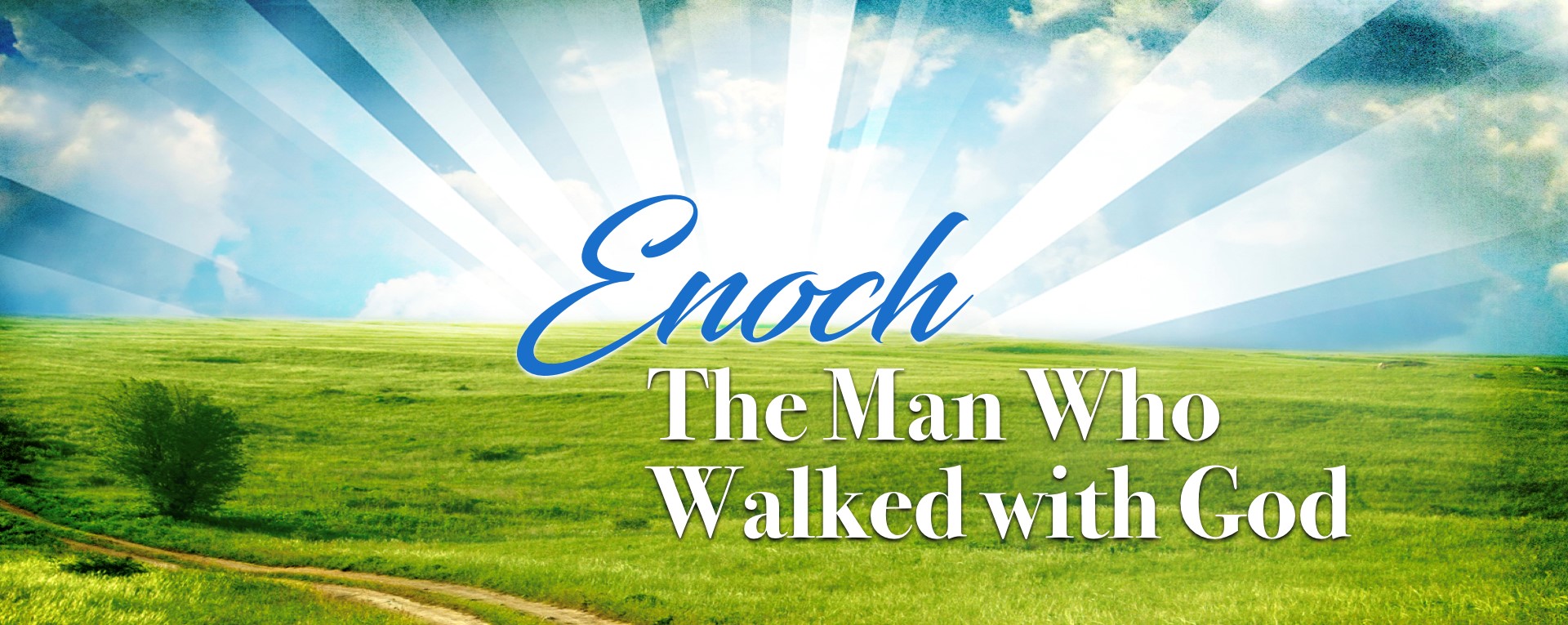 Enoch Walking With God