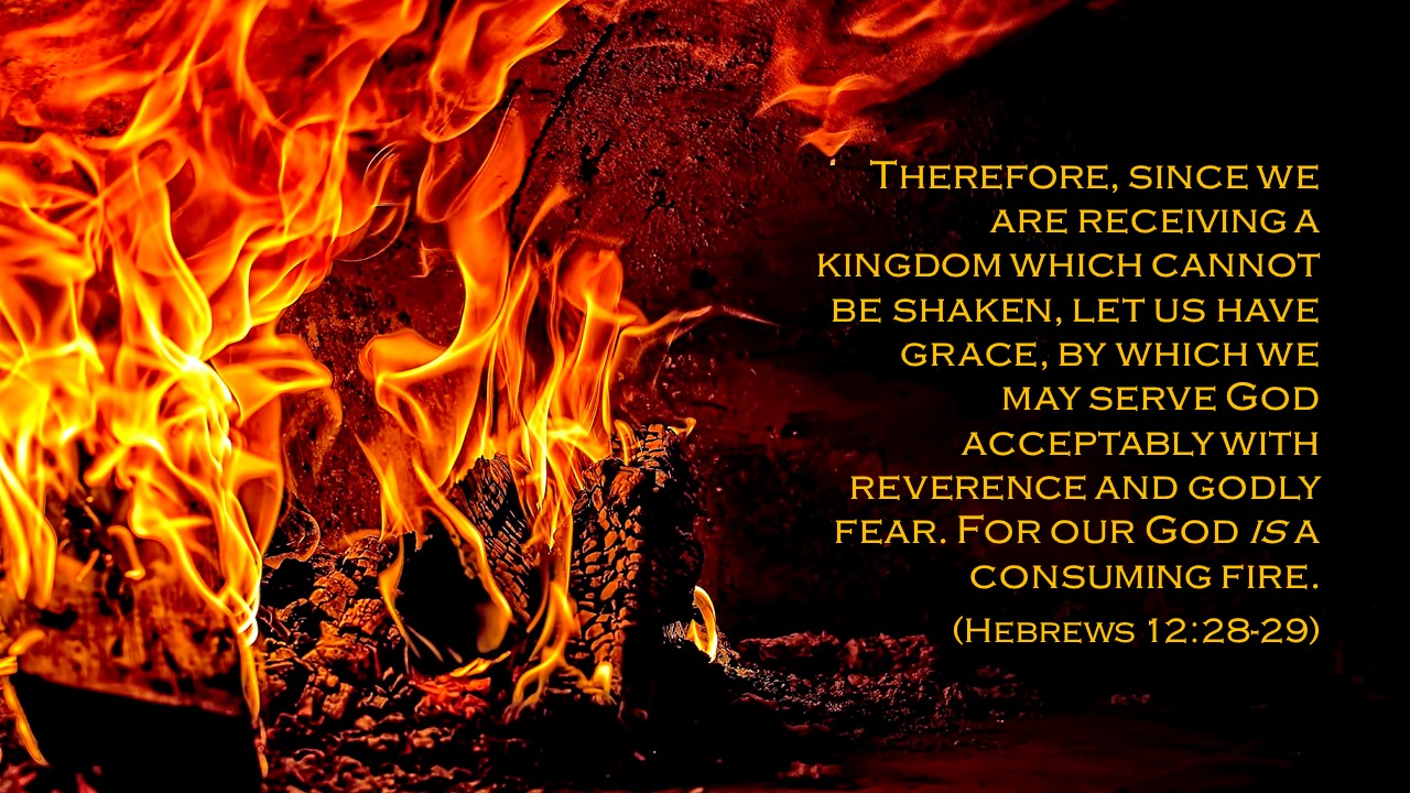 God Is A Consuming Fire | The Heaton File